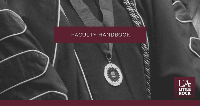 Faculty Handbook - Executive Vice Chancellor and Provost - UA Little Rock