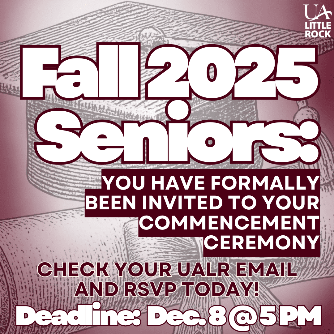 Seniors! RSVP for Commencement Today! - Student Records - UA Little Rock