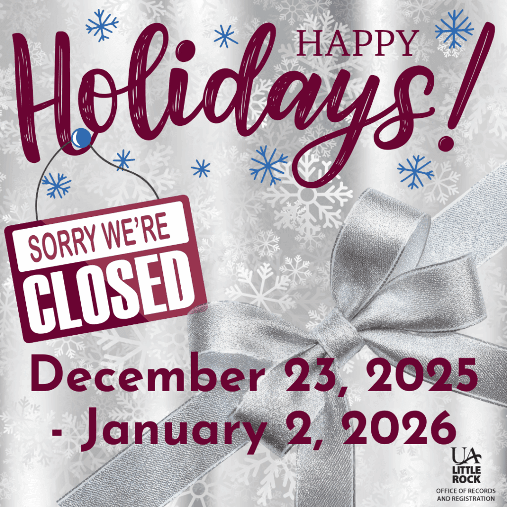 University Offices Closed for Holidays - Student Records - UA Little Rock