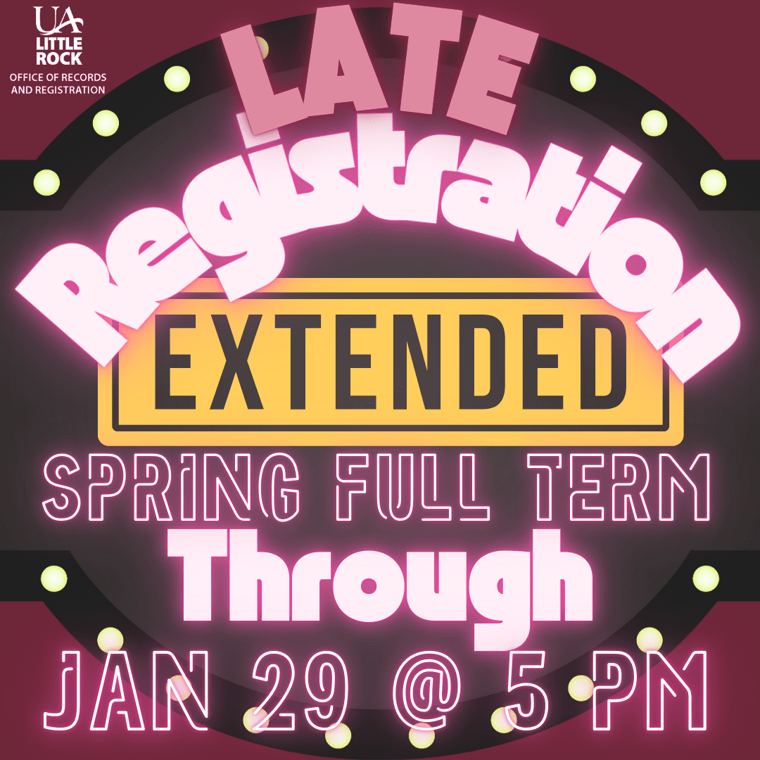 Fall Full Term Late Registration Extended! - Student Records - UA ...