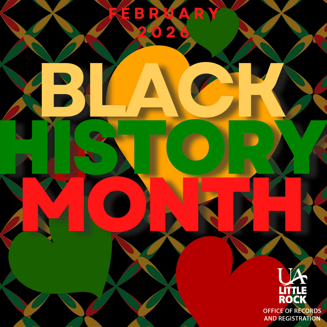 Celebrating All Month Long! - Student Records - UA Little Rock